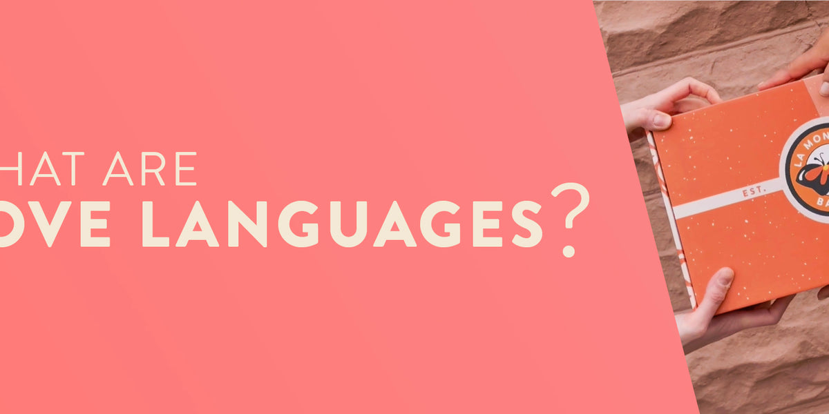 WHAT ARE "LOVE LANGUAGES"?– La Monarca Bakery